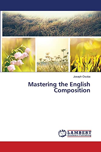 Mastering the English Composition by Joseph Osoba | Goodreads