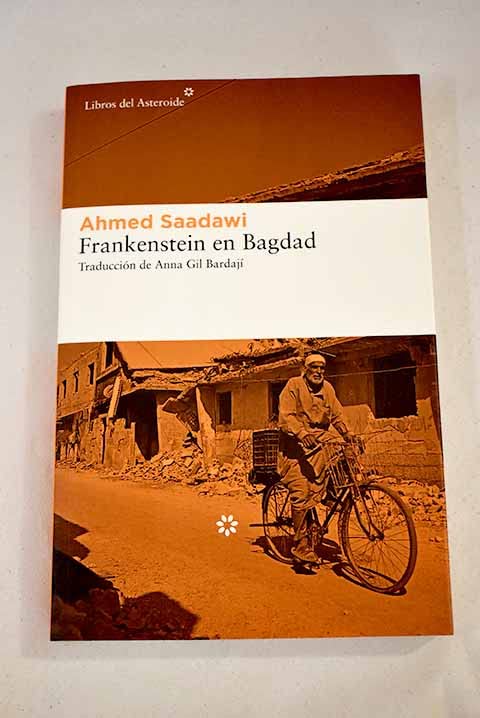Frankenstein en Bagdad by Ahmed Saadawi | Goodreads