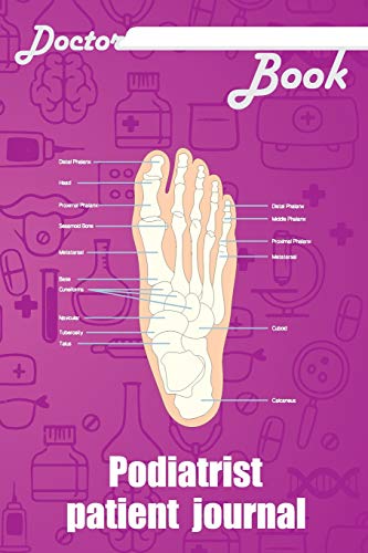 Doctor book - Podiatrist patient journal: 200 cream pages with 6" x 9 ...