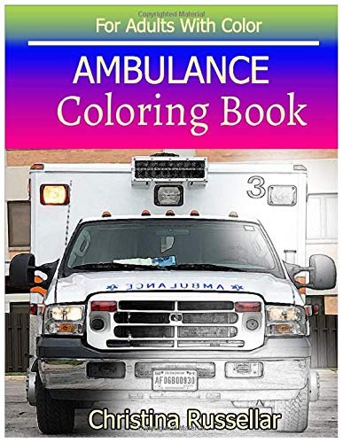 AMBULANCE Coloring Book For Adults With Color: AMBULANCE sketch ...