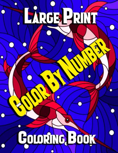 Large Print Color By Number Coloring Book: Large Print Color By Number ...