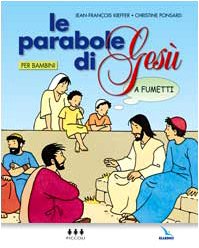 Le parabole di Gesù a fumetti by Jean-François Kieffer | Goodreads