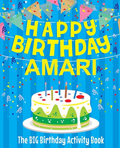 Happy Birthday Amari - The Big Birthday Activity Book: Personalized ...