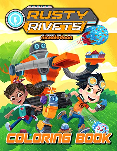 Rusty Rivets Coloring Book: An Awesome Coloring Book With Lots Of ...