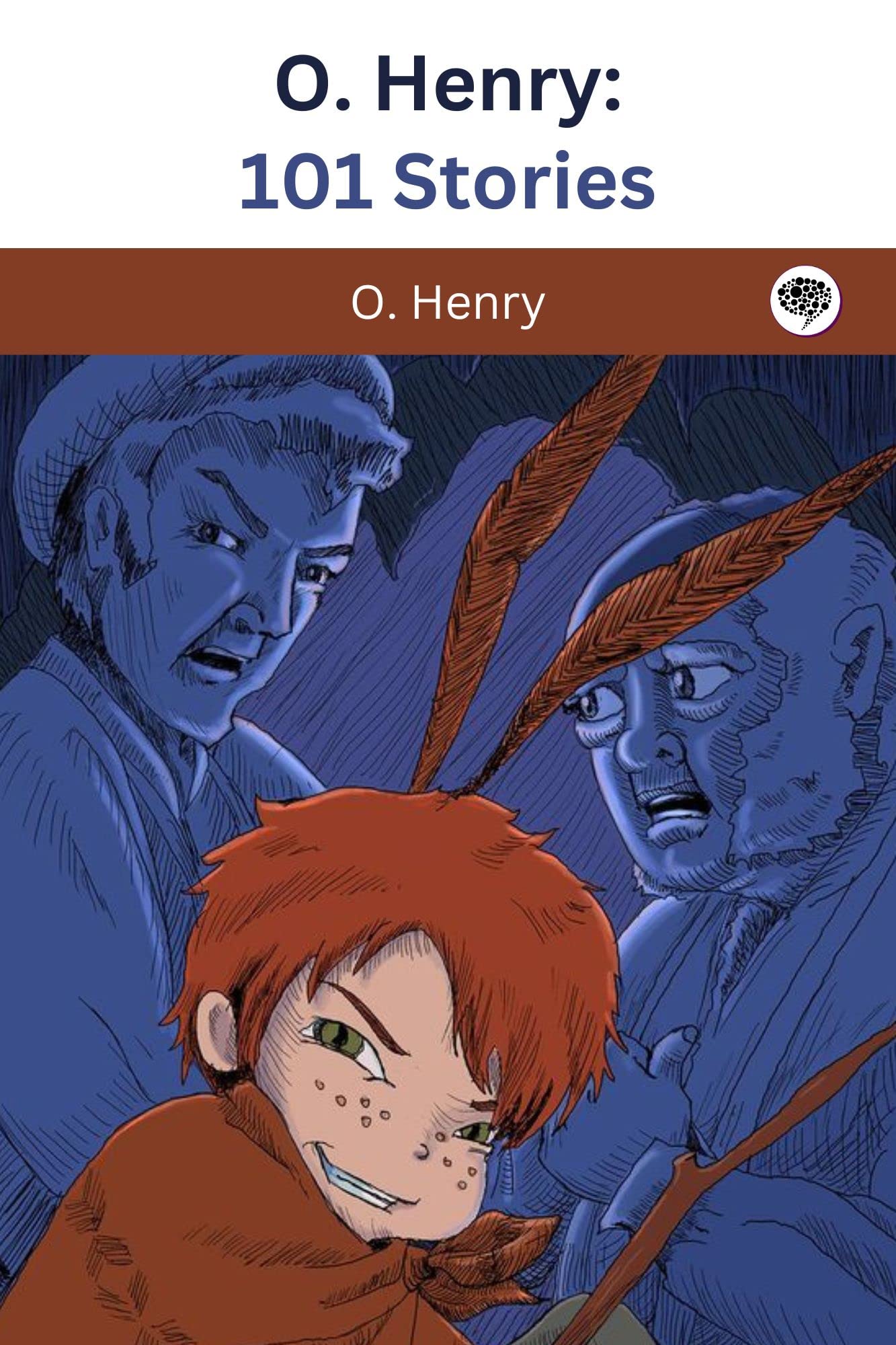 O. Henry: 101 Stories by O. Henry | Goodreads