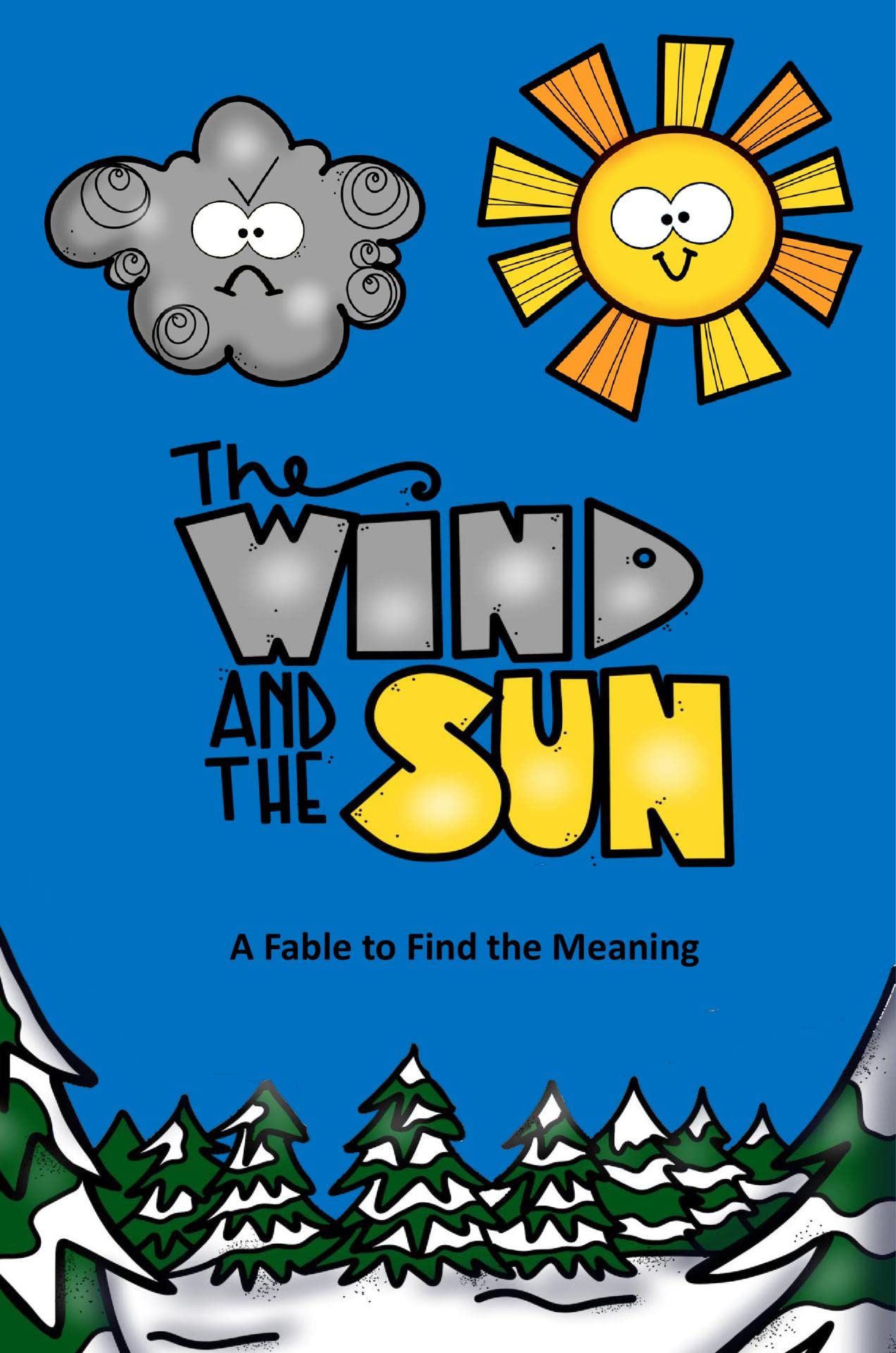 The Wind and the Sun A Fable to Find the Meaning by Rich Linville ...