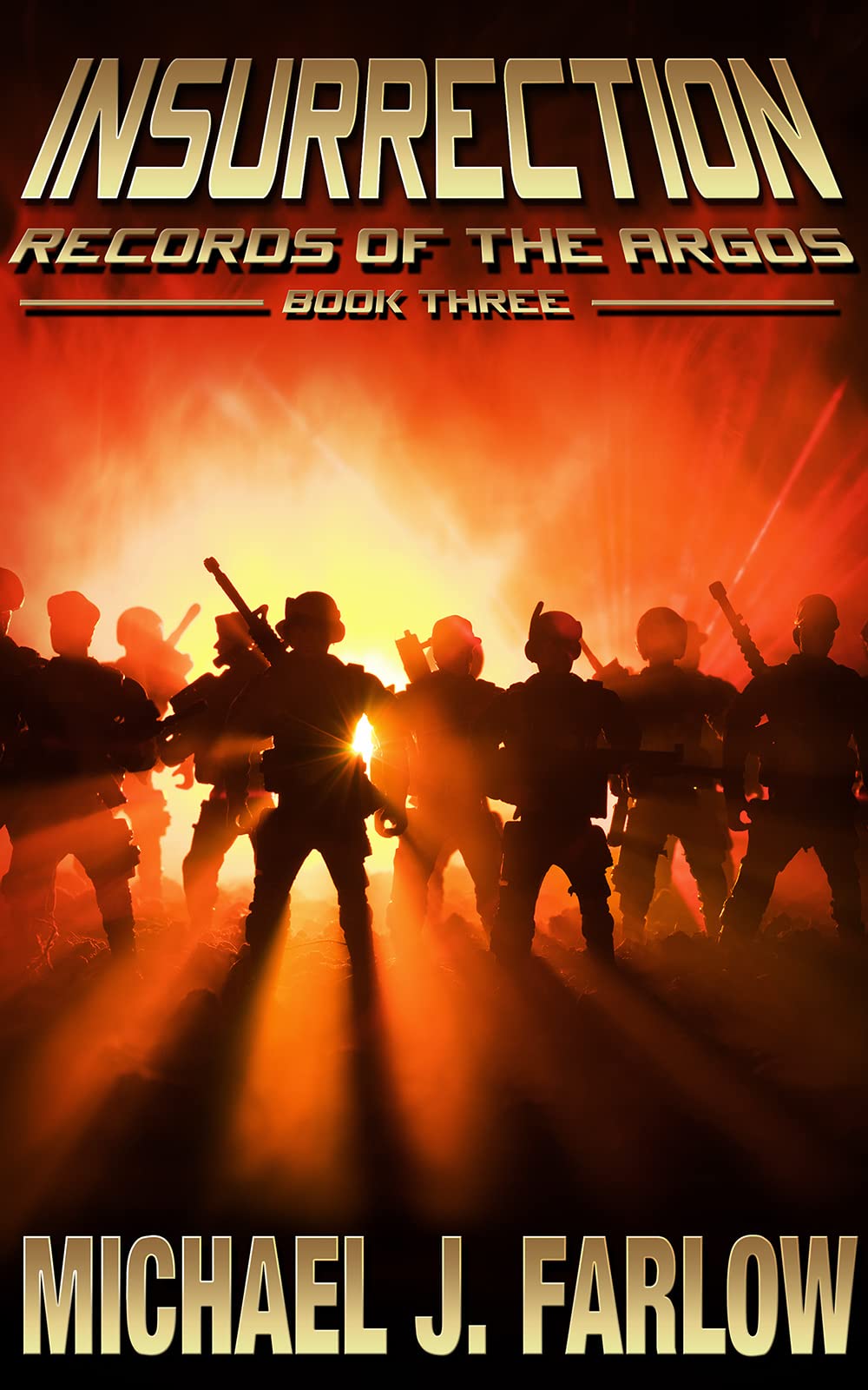 Insurrection : Records of the Argos, Book Three by Michael J. Farlow ...