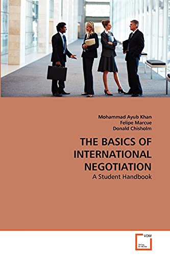 THE BASICS OF INTERNATIONAL NEGOTIATION: A Student Handbook by Mohammad ...