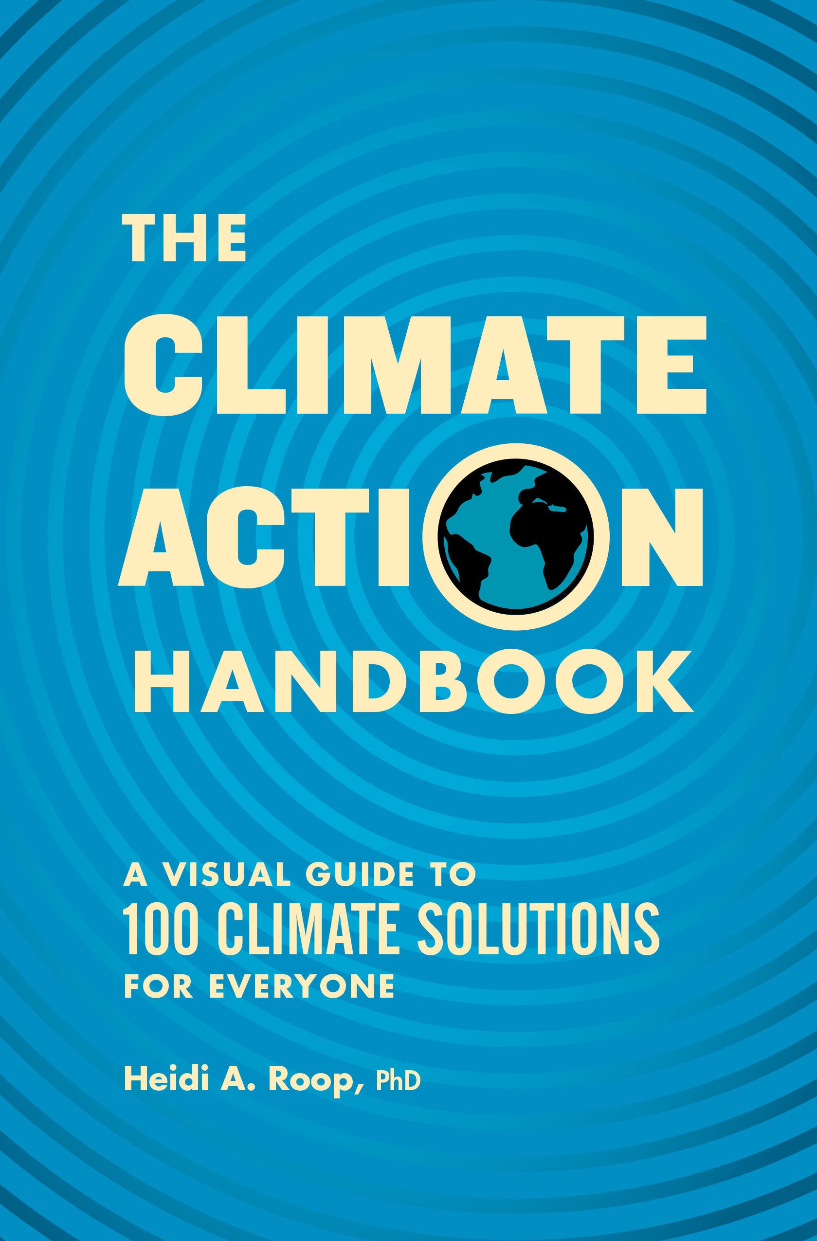 The Climate Action Handbook: A Visual Guide to 100 Climate Solutions ...