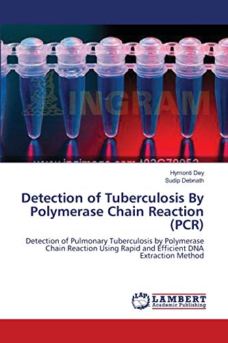 Detection of Tuberculosis By Polymerase Chain Reaction (PCR): Detection ...