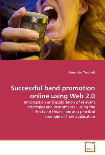 Successful band promotion online using Web 2.0: Introduction and ...