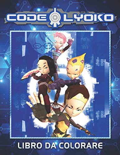 Code Lyoko Libro da colorare: Regalo perfetto per i bambini che amano ...