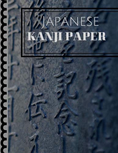 Japanese Kanji Paper: Original Japanese Characters Practice Workbook To ...
