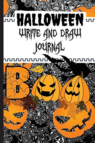 Halloween Write and Draw Journal: Use the Blank and Lined Pages to ...