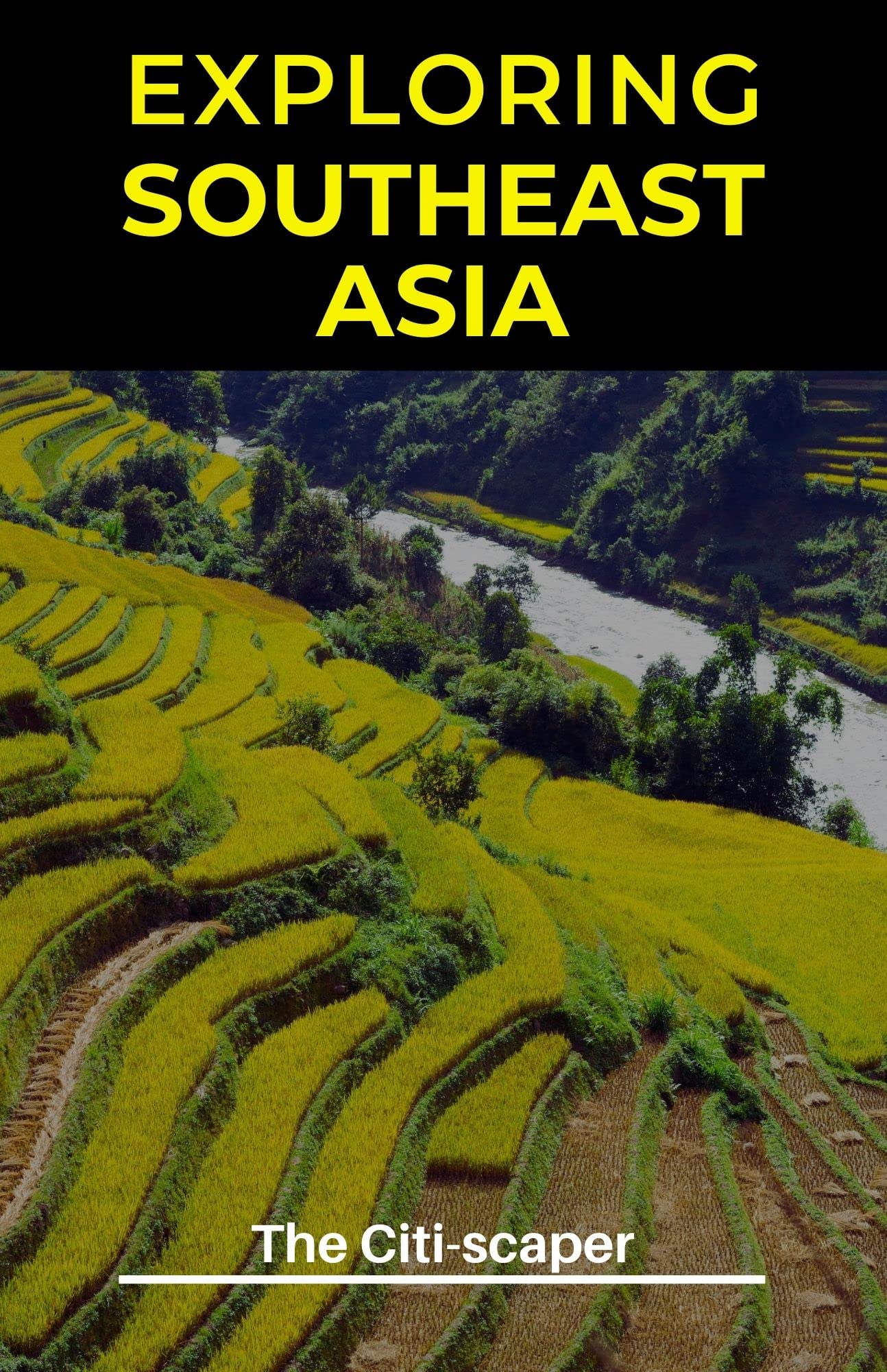 Southeast Asia Travel Guide 2023: Exploring the Enchanting East by The ...
