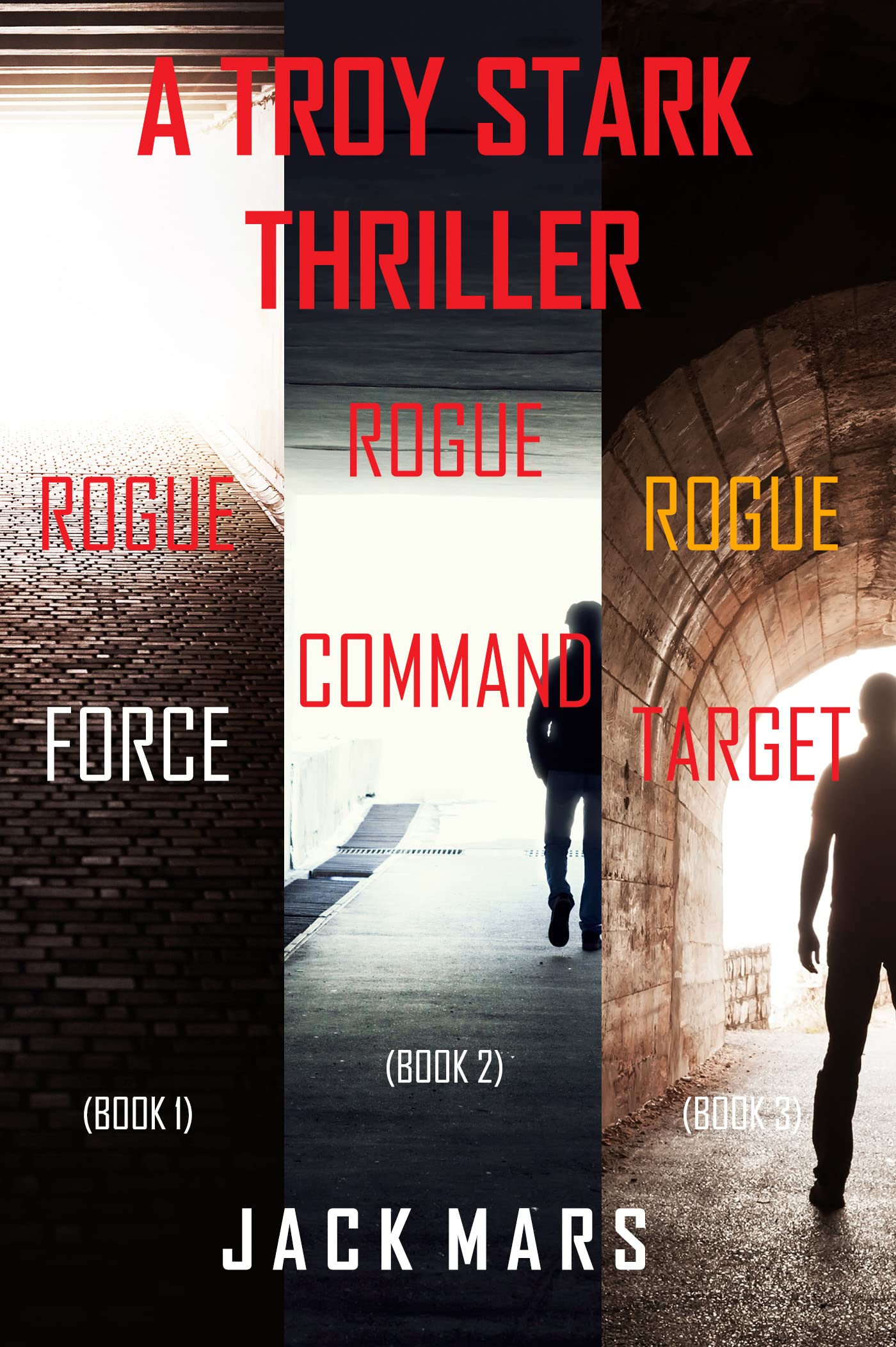 Troy Stark Thriller Bundle: Rogue Force, Rogue Command, and Rogue Target by Jack Mars | Goodreads