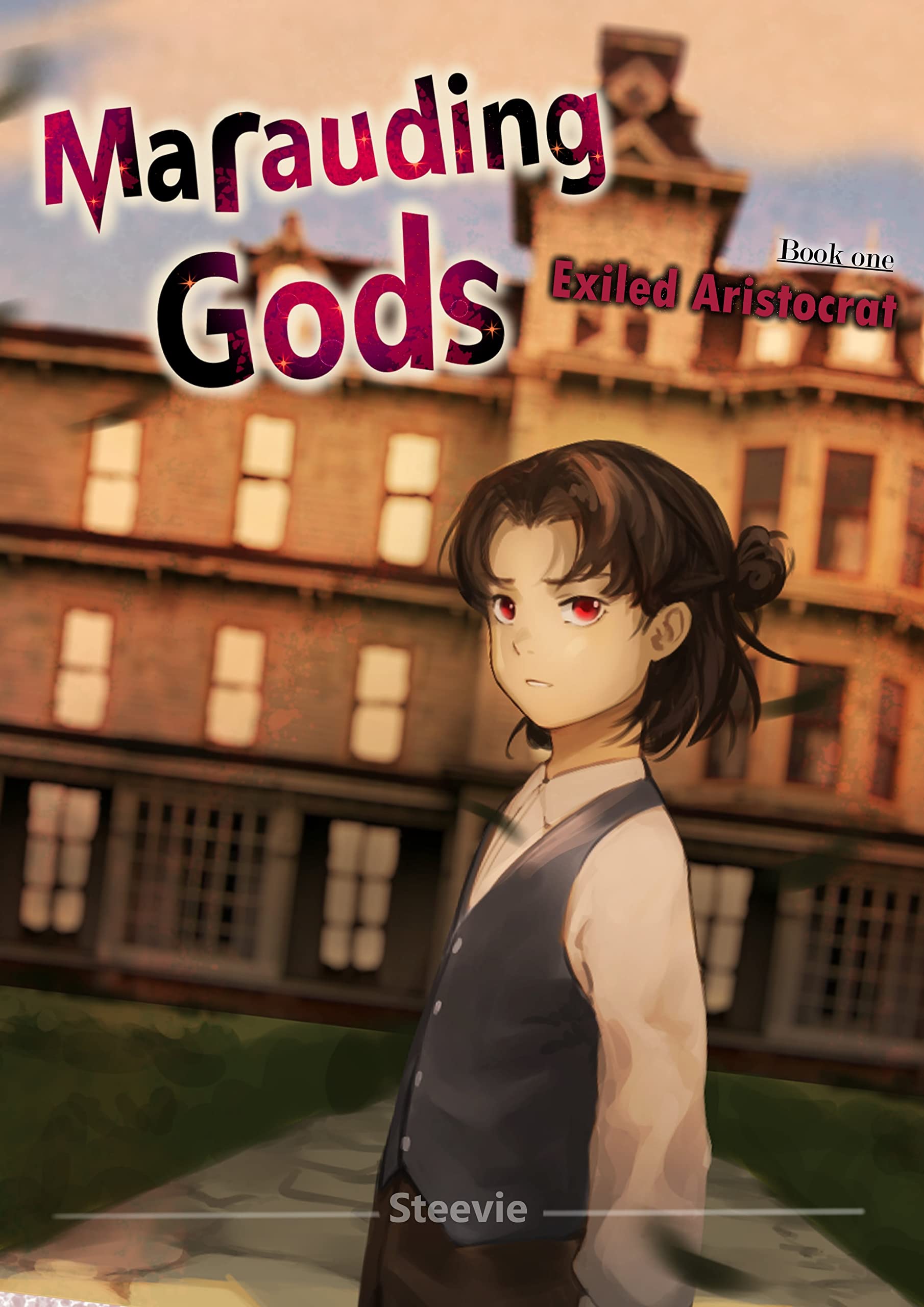 Marauding Gods: Exiled Aristocrat by Steeve N | Goodreads