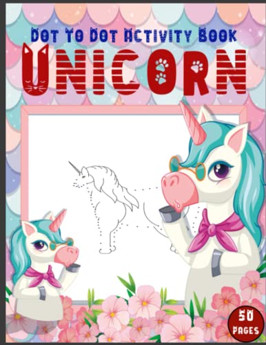 Dot to dot Activity Book Unicorn: for Kids Ages 4-8: Fun Unicorn ...
