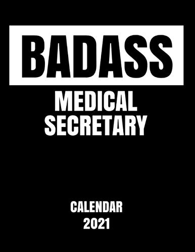 Badass Medical Secretary Calendar 2021: Frontline Health Worker ...