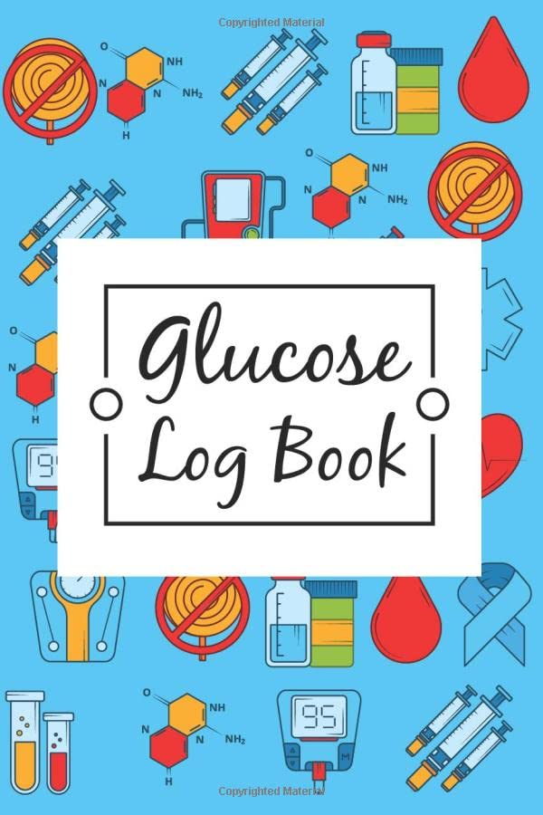 Glucose Log Book: Daily-Weekly Blood Glucose Monitoring, Diabetes ...