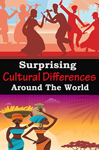 Surprising Cultural Differences Around The World NoteBook: Different ...