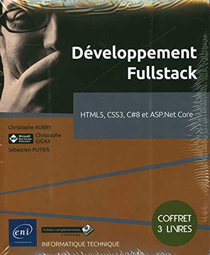 Développement Fullstack - Coffret de 3 livres : HTML5, CSS3, C#8 et ASP ...