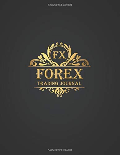 FOREX Trading Journal: Trading Logbook Journal for FOREX Trader Record ...