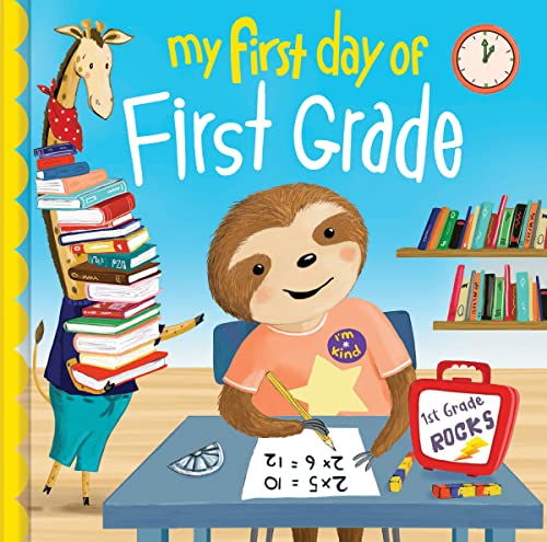 My First Day of First Grade: A Sweet Back-to-School Picture Book for ...