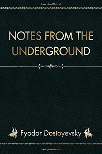 Notes from the Underground by Fyodor Dostoevsky | Goodreads