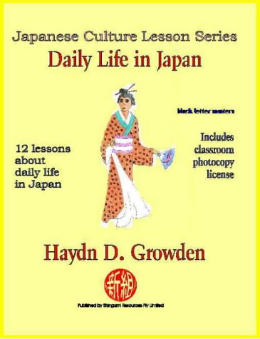 Japanese Culture Text - Daily Life in Japan Unit by H. Growden | Goodreads