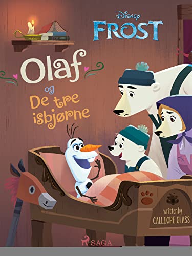Frost - Olaf og de tre isbjørne by Walt Disney Company | Goodreads