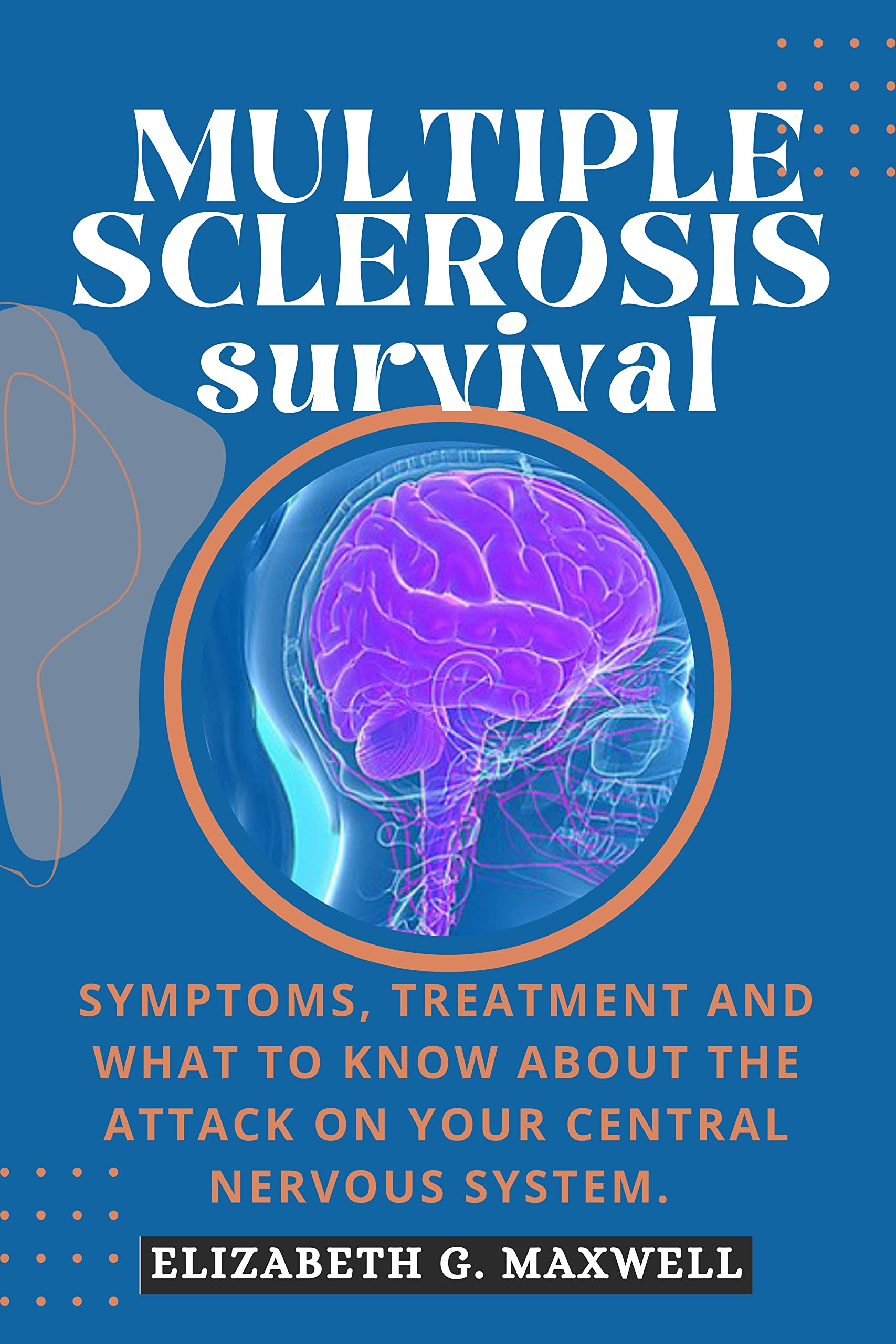 Multiple Sclerosis Survival: symptoms, treatment and what to know about ...