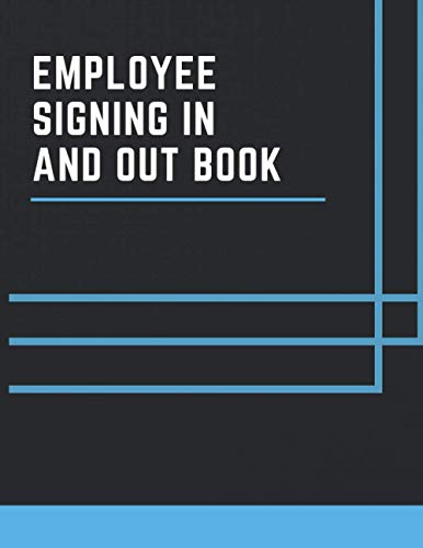 Employee Signing In And Out Book: Staff, Employee signing in record ...
