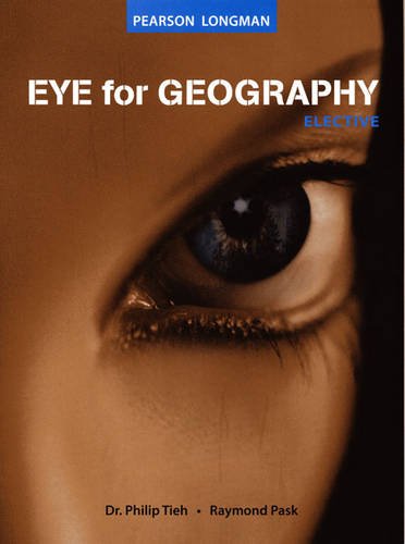 Eye for Geography Elective: S3/4/5 TB S/E by Raymond Pask | Goodreads