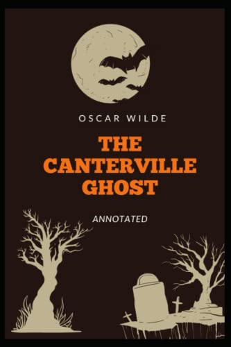 The Canterville Ghost Annotated by Oscar Wilde | Goodreads