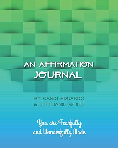 An Affirmation Journal: Men/young boys by Candi Eduardo | Goodreads