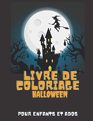 Livre de coloriage Halloween Pour Enfants et ados: 0 dessins thématique ...