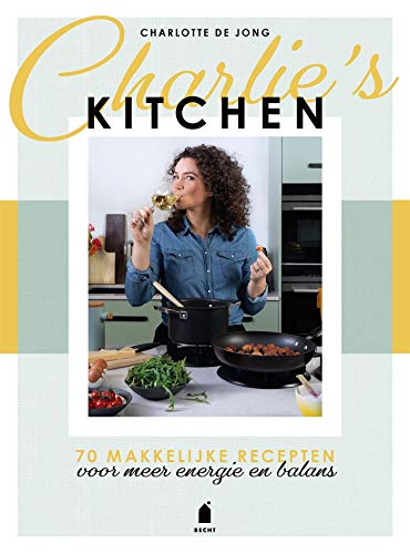 Charlie's kitchen (Dutch Edition) by Charlotte de Jong | Goodreads