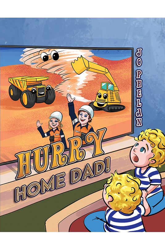 Hurry Home Dad! by Jo Phelan | Goodreads