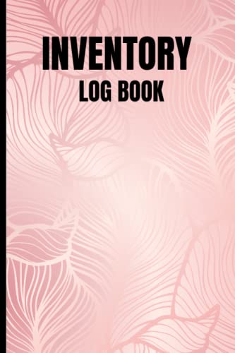 Inventory Log Book: Inventory Book For Small Business, Personal, Home ...