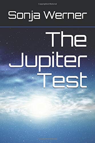 The Jupiter Test by Sonja Werner | Goodreads