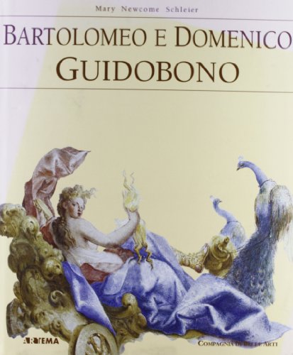 Bartolomeo E Domenico Guidobono [Catalogue Raisonne, Catalog Raisonn ...