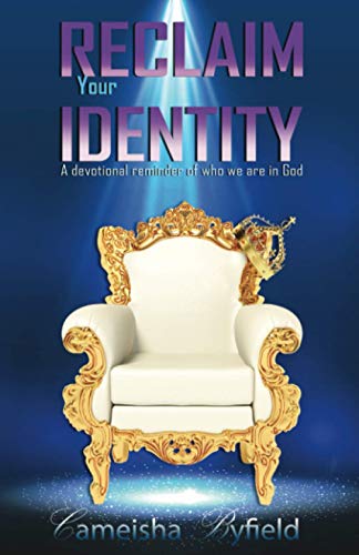 Reclaim Your Identity by Cameisha Byfield | Goodreads