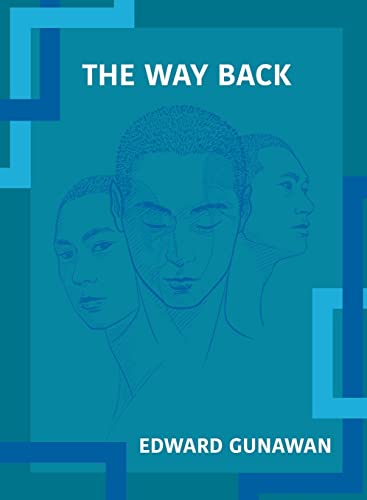 The Way Back by Edward Gunawan | Goodreads