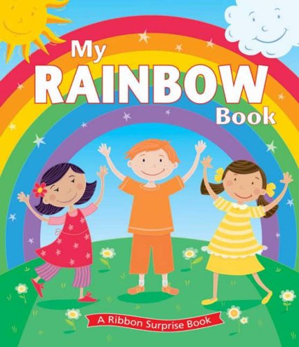 My Rainbow Book (Ribbon Surprise Book) by unknown author | Goodreads