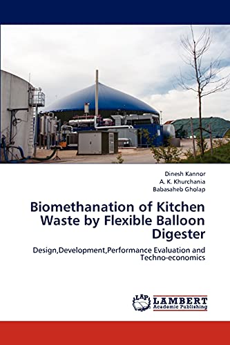 Biomethanation of Kitchen Waste by Flexible Balloon Digester: Design ...