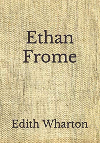 Ethan Frome: (Aberdeen Classics Collection) by Edith Wharton | Goodreads