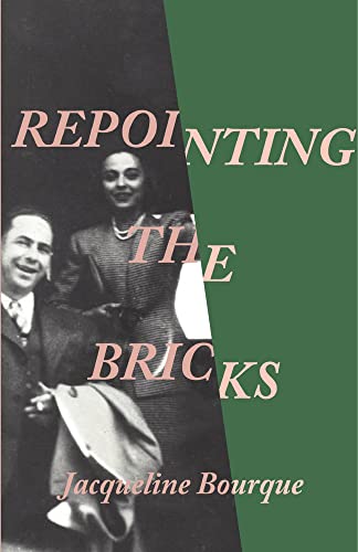 Repointing the Bricks by Jacqueline Bourque | Goodreads