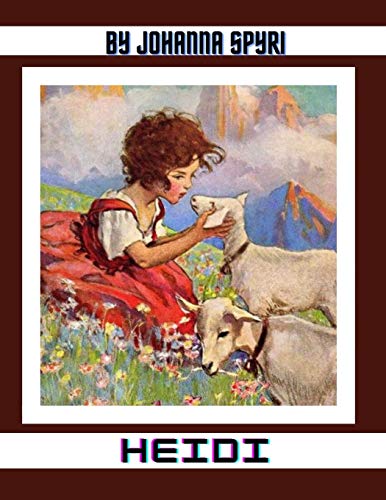 Heidi by Johanna Spyri by Johanna Spyri | Goodreads