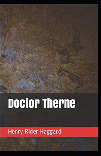 Doctor Therne Annotated by H. Rider Haggard | Goodreads